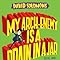 My Arch-Enemy Is a Brain In a Jar (My Brother Is a Superhero): Amazon ...