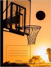 Basketball Notebook: Basketball Composition Notebook, Journal, Wide ...