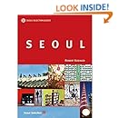 Seoul (Seoul Selection Guides): Robert Koehler: 9788991913585: Amazon ...