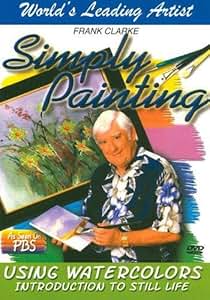 Amazon.com: Simply Painting: Using Watercolors Introduction to Still ...