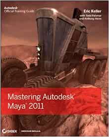 Amazon.com: Mastering Autodesk Maya 2011: 9780470639351: Keller, Eric ...
