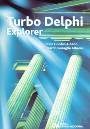 Turbo Delphi Explorer PDF Ricardo Sonaglio Albano, Silvie Guedes Albano