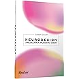 Neurodesign: a Neurociência Aplicada ao Design | Amazon.com.br