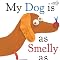 My Dog Is As Smelly As Dirty Socks: And Other Funny Family Portraits ...