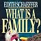 What is a Family?: Schaeffer, Edith: 9780801083655: Amazon.com: Books