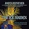 The Ice Maiden: Inca Mummies, Mountain Gods, and Sacred Sites in the ...