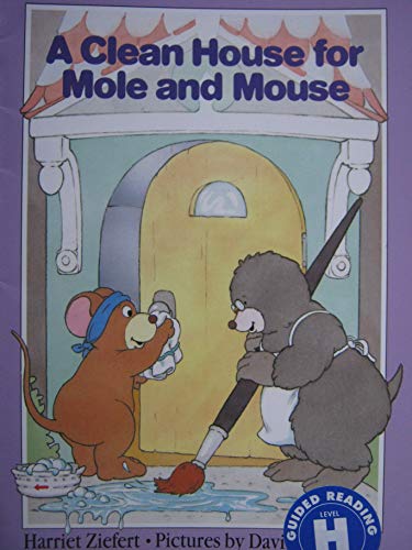 A Clean House for Mole and Mouse (A Clean House for Mole and Mouse ...