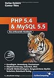 Besser PHP programmieren: Handbuch professioneller PHP-Techniken, Design Patterns, PHPUnit ...