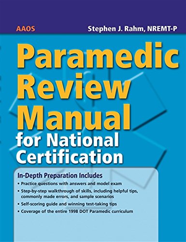 Paramedic Review Manual For National Certification: American Academy of ...
