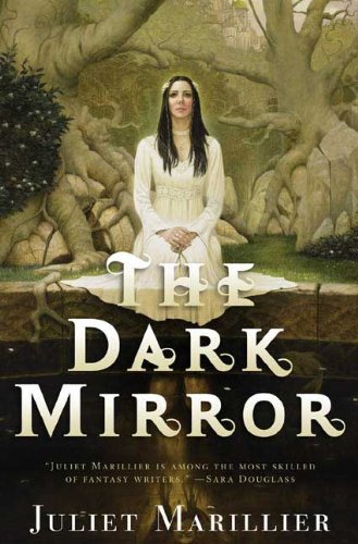 The Dark Mirror (The Bridei Chronicles, Book 1): Marillier, Juliet ...