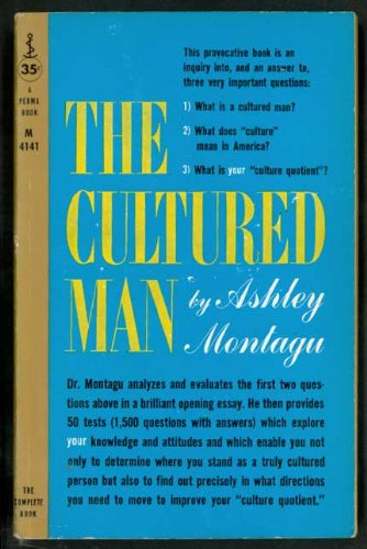 The cultured man: Montagu, Ashley: Amazon.com: Books
