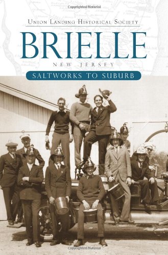Brielle: Saltworks to Suburb (Brief History): Shea, Raymond F ...