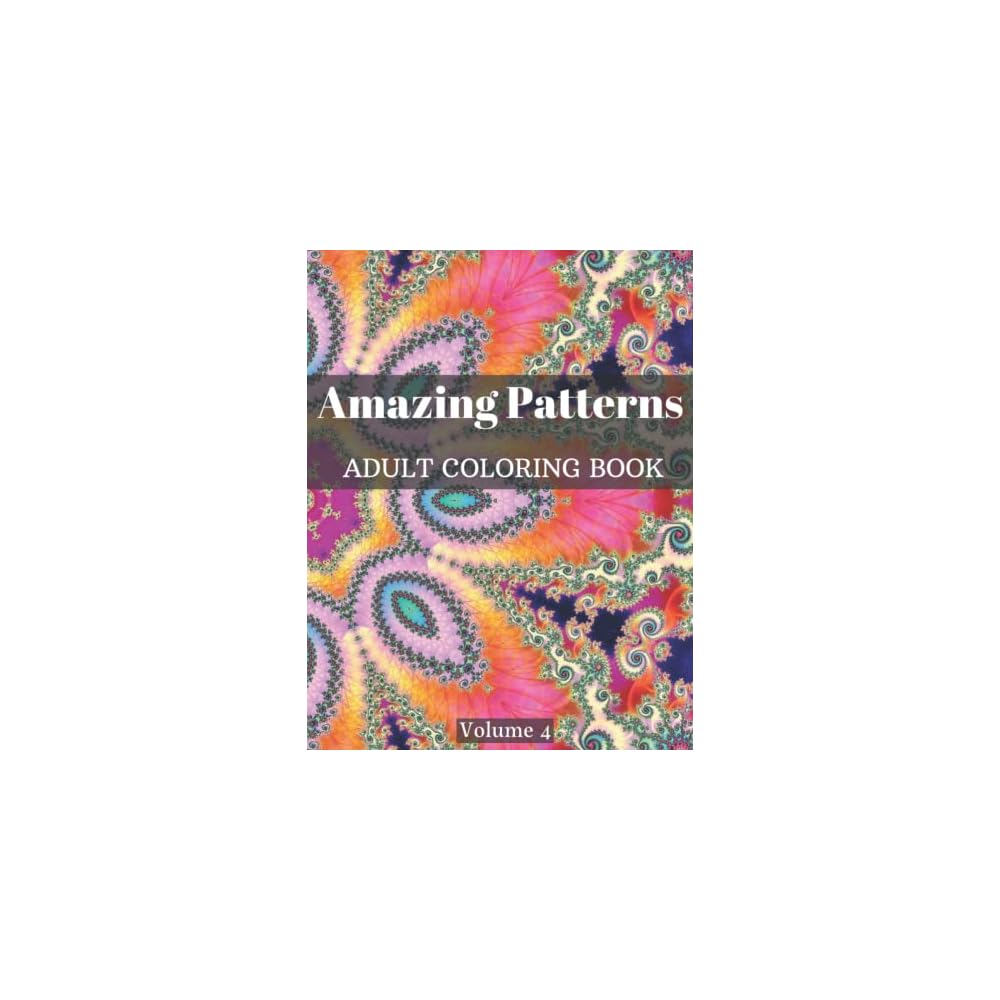 Buy Amazing Patterns: Adult Coloring Book | Coloring Pages for ...