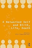 A Networked Self: Identity, Community, and Culture on Social Network ...
