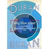 Amazon.com: Sing Blue Silver [DVD] [2004] : Duran Duran: Movies & TV