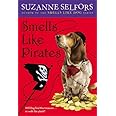 Smells Like Pirates (Smells Like Dog, 3): Selfors, Suzanne ...