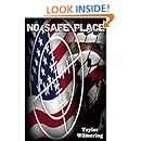 No Safe Place: Taylor Wilmering: 9781467993838: Amazon.com: Books