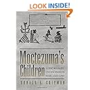 Moctezuma's Children: Aztec Royalty under Spanish Rule, 1520-1700 ...