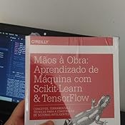 Mãos à Obra: Aprendizado de Máquina com Scikit-Learn & TensorFlow ...