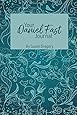 Your Daniel Fast Journal: Experience God in the Secret Place of Fasting ...