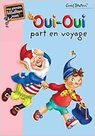 OUI-OUI PART EN VOYAGE: BLYTON,ENID: 9782012006720: Books - Amazon.ca