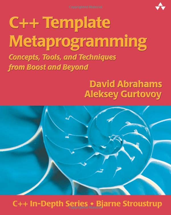 C Template Metaprogramming Concepts Tools And Techniques From Boost And Beyond
