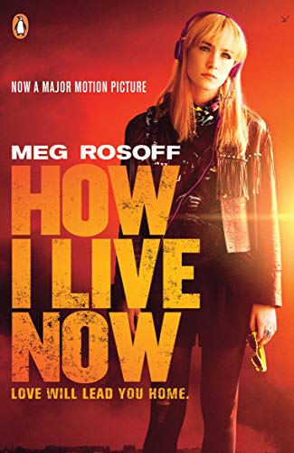 How I Live Now: Meg Rosoff,Meg Rosoff: 9780141346564: Amazon.com: Books