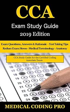 CCA Exam Study Guide: 2019 Edition: 100 CCA Practice Exam Questions ...