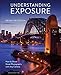 Understanding Exposure, 3rd Edition: How to Shoot Great Photographs with Any Camera: Peterson ...