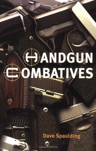 Handgun Combatives: Spaulding, Dave: 9781889031552: Books