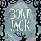 Bone Jack: Amazon.co.uk: Crowe, Sara: 9781783440054: Books