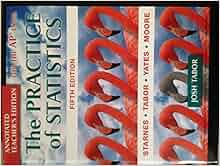 The Practice of Statistics - Annotated Teacher's Edition for Ap Exam ...