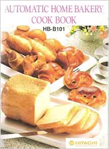 Hitachi Hb B101 Bread Machine Recipe Book | Besto Blog