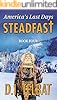 STEADFAST Book One: America's Last Days (The Steadfast Series 1 ...