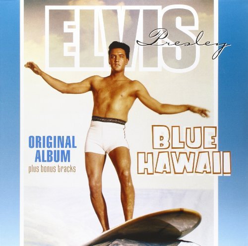 ELVIS PRESLEY - Blue Hawaii-Original Album - Amazon.com Music
