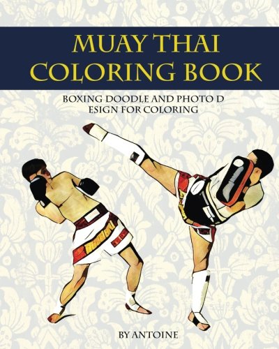 Amazon.com: Muay Thai Coloring Book: Boxing doodle and photo design for ...