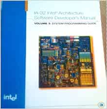 IA-32 Intel Architecture Software Manual: Volume 3: System Programming ...