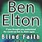 Blind Faith: Amazon.co.uk: Elton, Ben: 9780552773904: Books