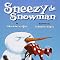 Sneezy the Snowman: Wright, Maureen, Gilpin, Stephen: 9781477810545 ...