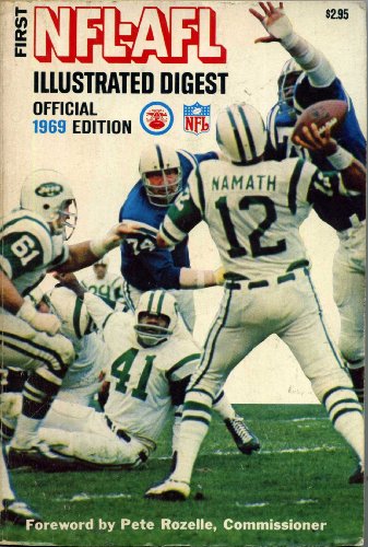 First NFL-AFL Illustrated Digest: Official 1969 Edition: Don Smith, Ed ...