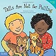 Tails Are Not for Pulling (Ages 4-7) (Best Behavior Series): Verdick ...