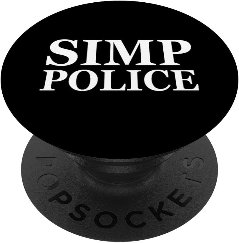 Simp Police - 2020 Video Meme - Anti Simping - Simp PopSockets Agarre y ...