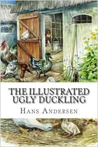 The Illustrated Ugly Duckling: Hans Christian Andersen, GraphicBooks ...