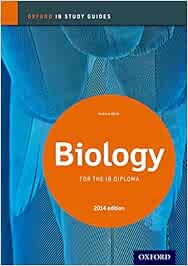 Oxford IB Study Guides: Ib study guide: biology. Per le Scuole superiori. Con espansione online ...