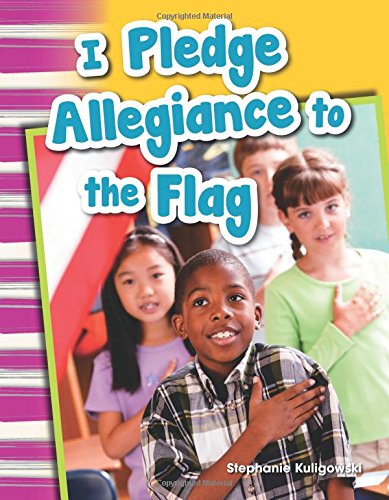 I Pledge Allegiance to the Flag (Social Studies Readers : Content and ...