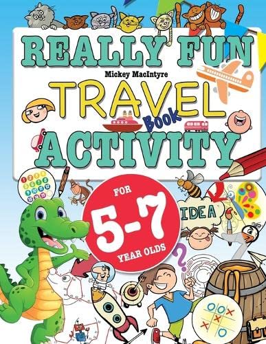 Really Fun Travel Activity Book For 5-7 Year Olds: Fun & educational ...