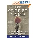 The Secret Game: A Wartime Story of Courage, Change, and Basketball's ...