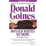 A Biography of Donald Goines : Donald Writes No More: Amazon.com: Books