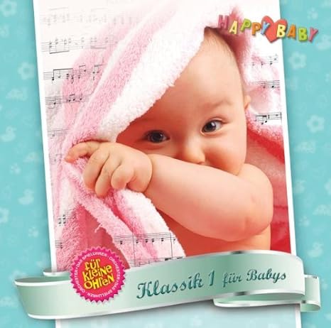 Klassik Für Babys 1 - Happy Baby: Amazon.de: Musik