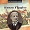 Henry Flagler, Builder of Florida (Pineapple Press Biography): Sandra ...